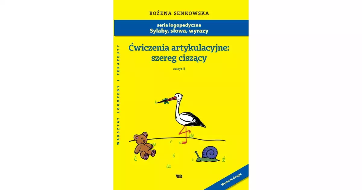 Ćwiczenia artykulacyjne: szereg ciszący Zeszyt 3 - Bożena Senkowska ...