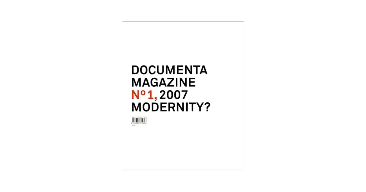 Documenta 12 Magazine No1, 2007 Modernity? - Szybka wysyłka i ...