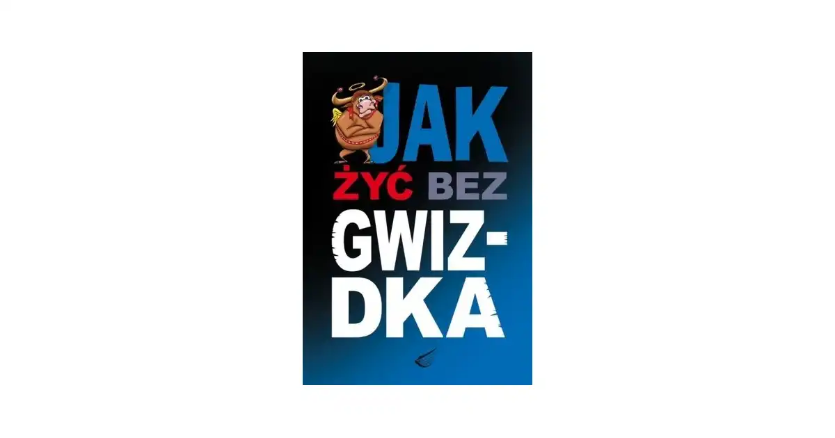 Jak żyć bez gwizdka Violetta Nowacka, Anna Kossak - Księgarnia ...