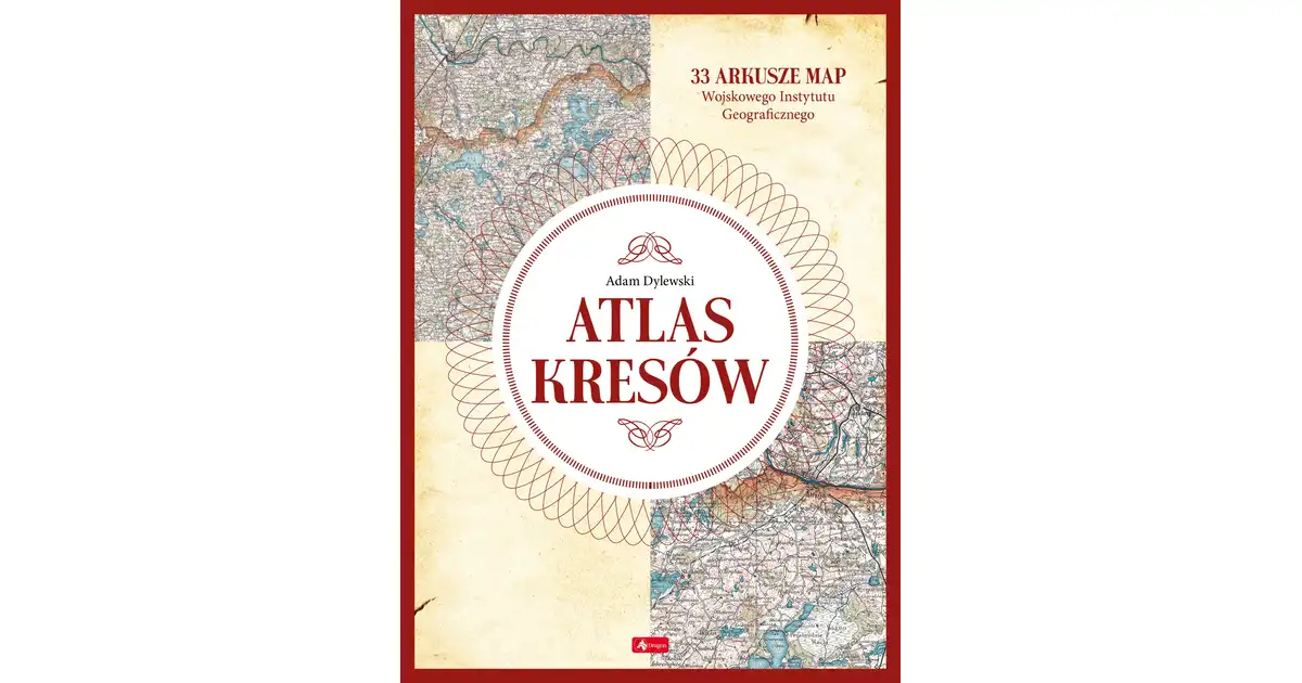 Atlas Kresów - Adam Dylewski Księgarnia internetowa Dedalus.pl
