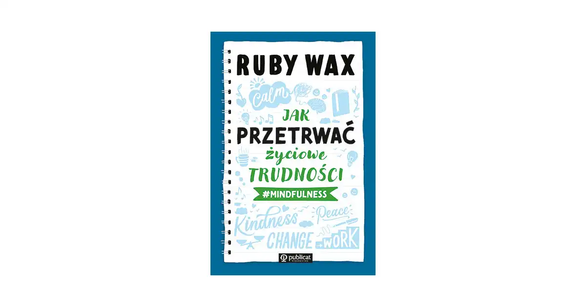 Jak przetrwać życiowe trudności #mindfulness - Ruby Wax Księgarnia internetowa Dedalus.pl