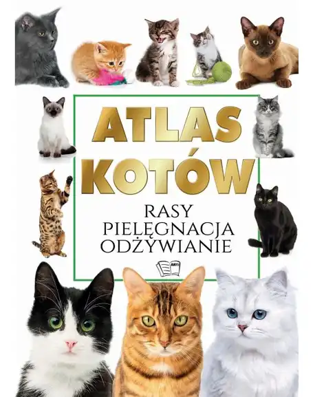 Atlas kotów - Opracowanie zbiorowe Szybka wysyłka i atrakcyjna cena w księgarni Księgarnia ...