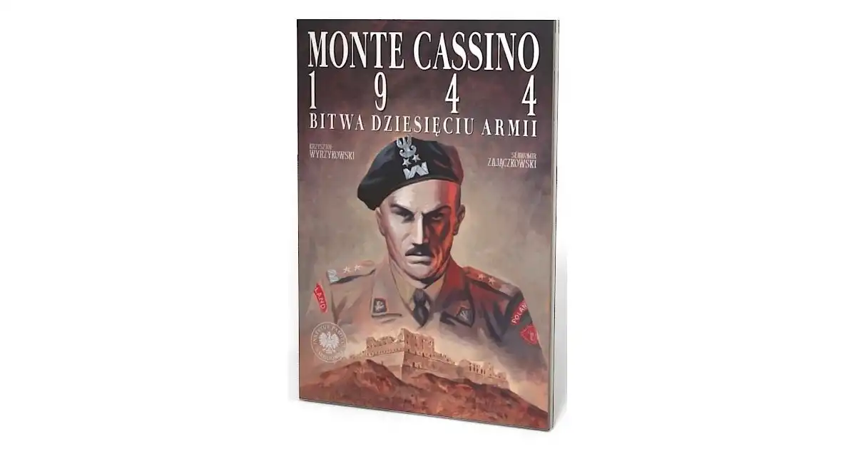 Monte Cassino 1944. Bitwa Dziesięciu Armii - Krzysztof Wyrzykowski,Sławomir Zajączkowski Szybka ...
