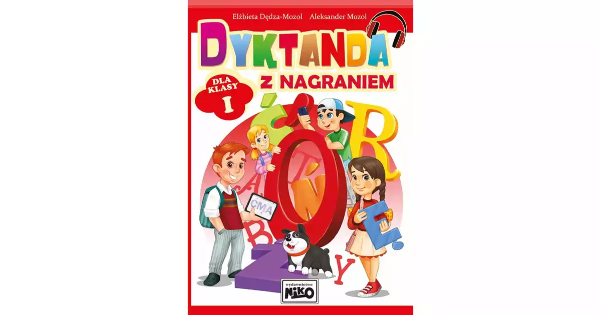 Dyktanda z nagraniem dla klasy I - Elżbieta Dędza - Mozol Szybka wysyłka i atrakcyjna cena w ...