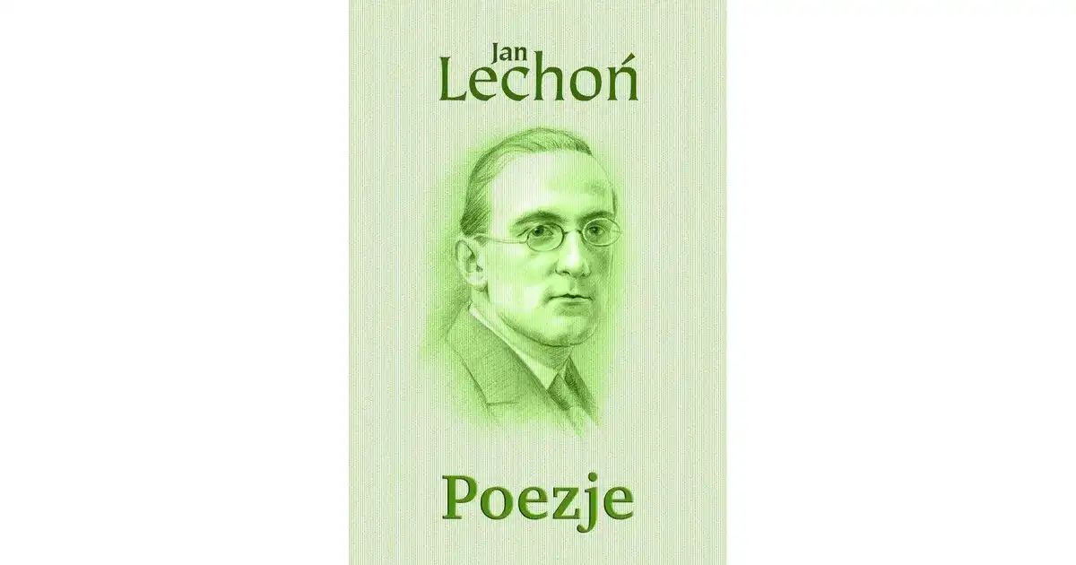 Poezje Jan Lechoń - Jan Lechoń Szybka wysyłka i atrakcyjna cena w ...