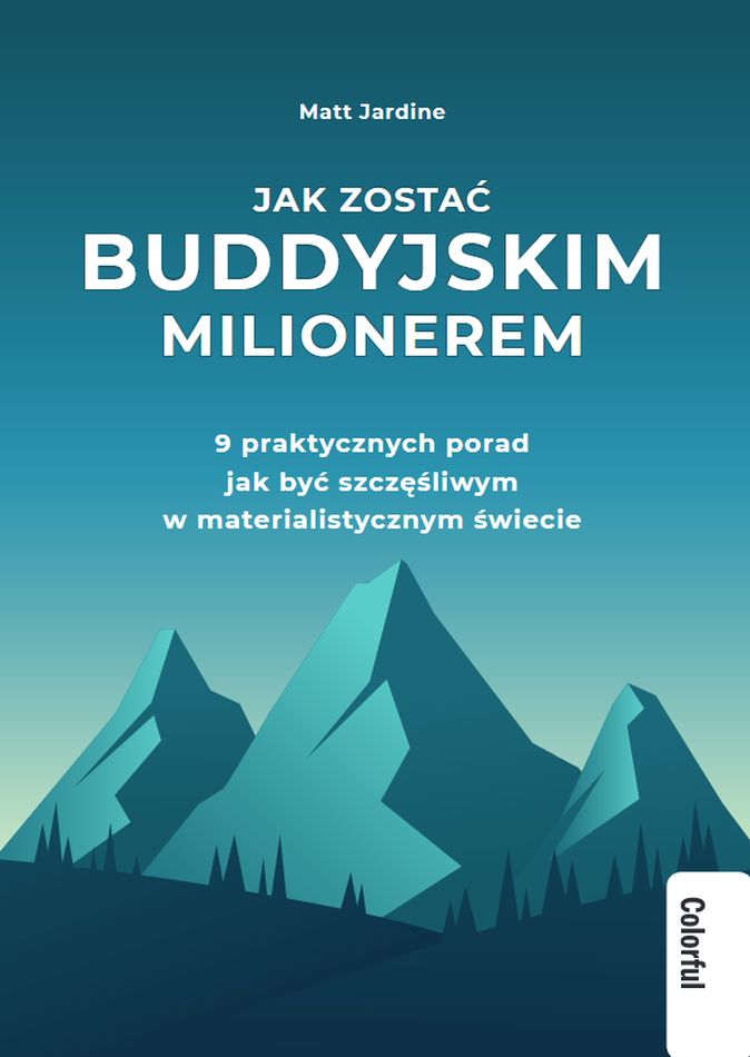 Jak zostać buddyjskim milionerem. 9 praktycznych porad jak być ...